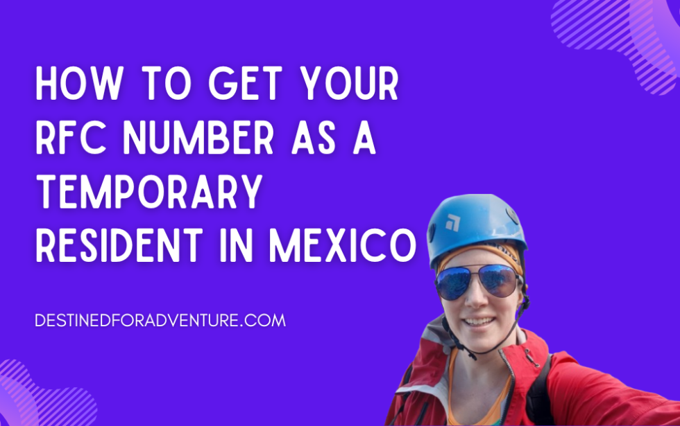 How to Get Your RFC Number as a Temporary Resident in Mexico: Step-by ...